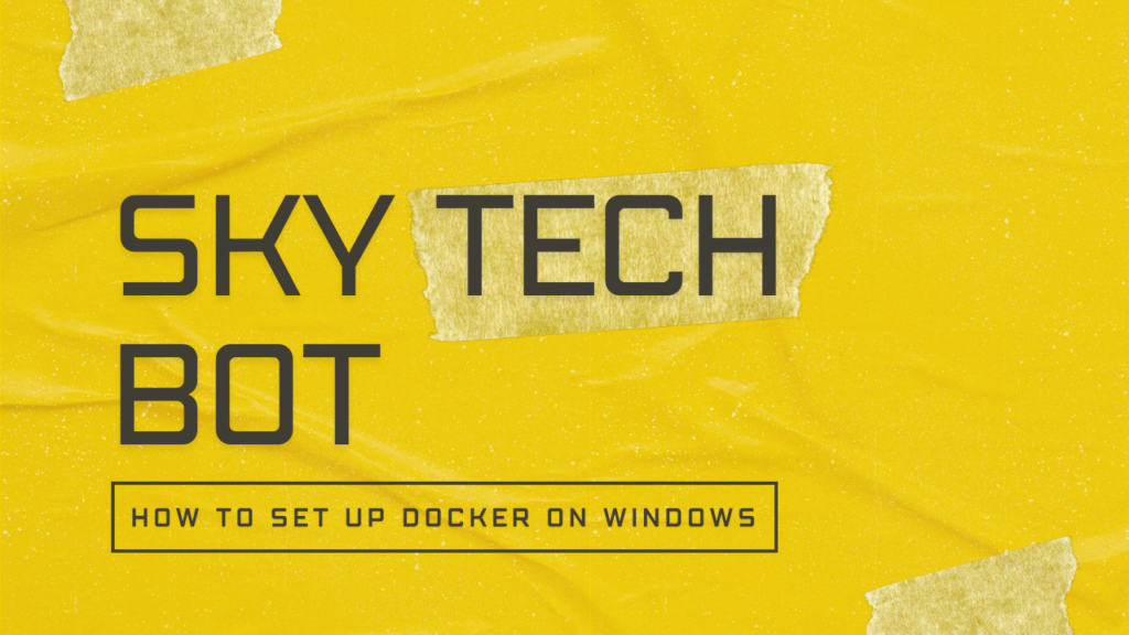 How to Set Up Docker on Windows: Installation and Project Setup - Sky ...